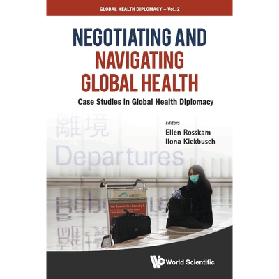 按需印刷不退不换Negotiating and Navigating Global Health[9789814368032]
