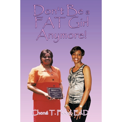 按需印刷Don't Be a FAT Girl Anymore![9781463443337]