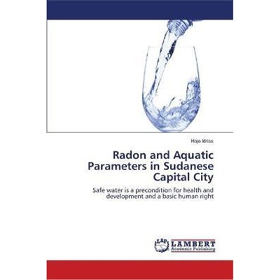 预订Radon and Aquatic Parameters in Sudanese Capital City