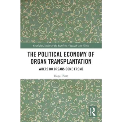 按需印刷TF The Political Economy of Organ Transplantation[9781032331119]