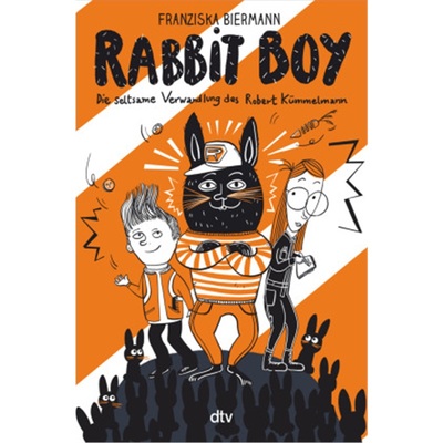 预订【德语】RABBIT BOY. Die seltsame Verwandlung des Robert Kummelmann[9783423763882]