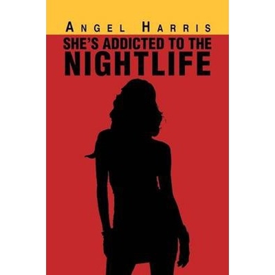 按需印刷She's Addicted to the Nightlife[9781483686653]
