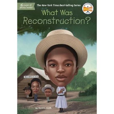 英文原版 What Was Reconstruction? 什么是美国重建时期？中小学生人文历史百科读物 What Was/Is系列儿童读物【上海外文书店】