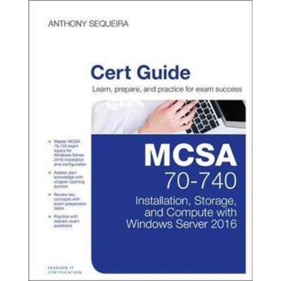 预订不退不换MCSA 70-740 Cert Guide:Installation, Storage, and Compute with Windows Server 2016
