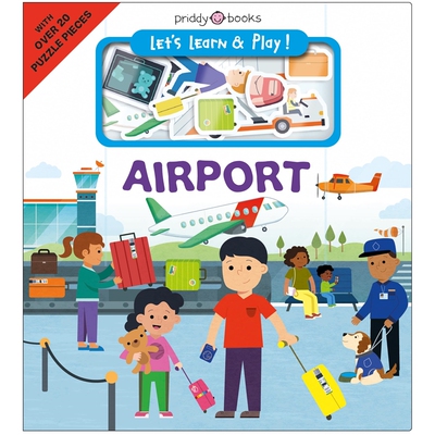 现货 机场 让我们学习与玩耍！ Airport (Let's Learn & Play!) : With over 20 puzzle pieces! 英文原版 上