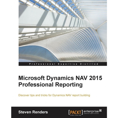 按需印刷不退不换Microsoft Dynamics NAV 2015 Professional Reporting[9781785284731]