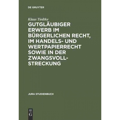预订不退不换DEG Gutgl?ubiger Erwerb im bürgerlichen Recht, im Handels  und Wertpapierrecht sowie in der Zwangsvo