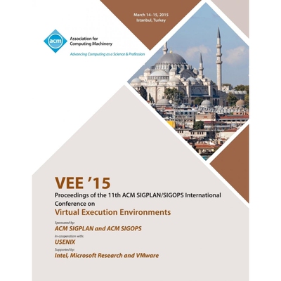 按需印刷VEE 15 11th ACM SIGPLAN/SIGOPS International Conference on Virtual Execution Environments[9781450337656]