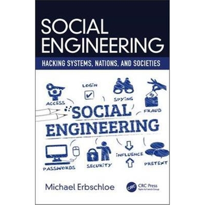 按需印刷图书Social Engineering:Hacking Systems, Nations, and Societies[9780367313371]