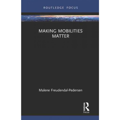 按需印刷不退不换Making Mobilities Matter[9780367607883]