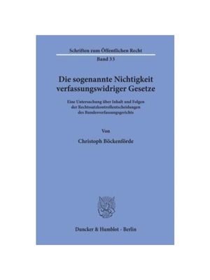 预订【德语】Die sogenannte Nichtigkeit verfassungswidriger Gesetze.:Eine Untersuchung über Inhalt und Folgen der Rechts