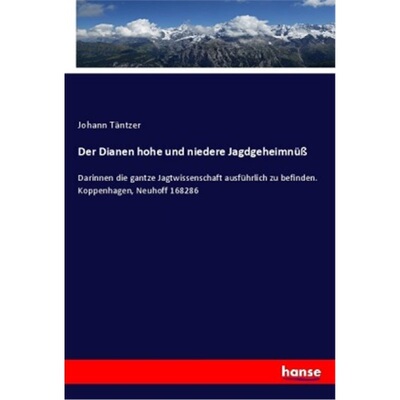 预订【德语】Der Dianen hohe und niedere Jagdgeheimnub[9783337776787]