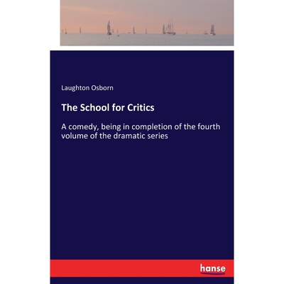 按需印刷不退不换The School for Critics[9783337051631]
