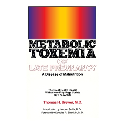 按需印刷Metabolic Toxemia of Late Pregnancy[9780931560026]
