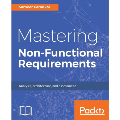 按需印刷不退不换Mastering Non-Functional Requirements[9781788299237]