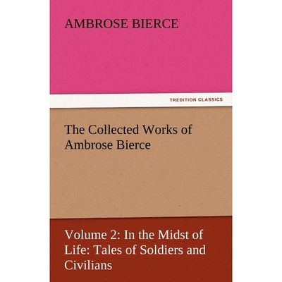 按需印刷不退不换The Collected Works of Ambrose Bierce[9783842435193]