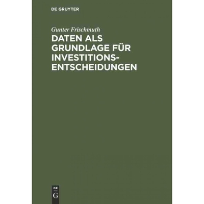 按需印刷DEG Daten als Grundlage für Investitionsentscheidungen[9783111272139]