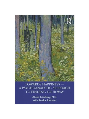 按需印刷TF Towards Happiness — A Psychoanalytic Approach to Finding Your Way[9781032276274]