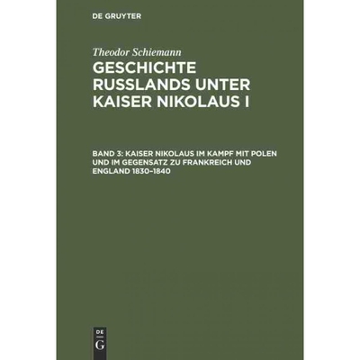 按需印刷DEG Kaiser Nikolaus im Kampf mit Polen und im Gegensatz zu Frankreich und England 1830?C1840[9783110013672]
