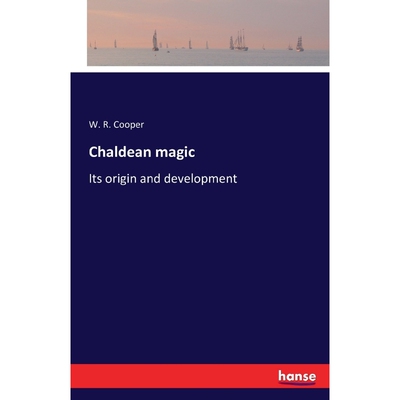 按需印刷Chaldean magic[9783741169250]