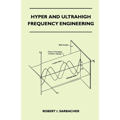 按需印刷不退不换Hyper And Ultrahigh Frequency Engineering[9781446510469]