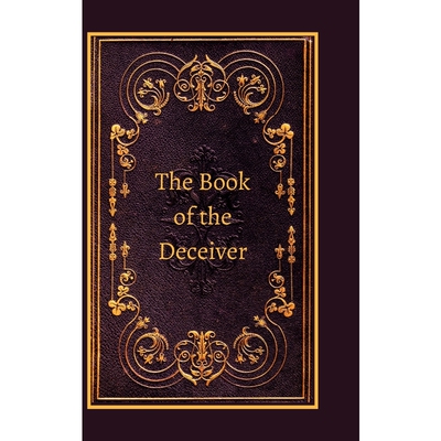 按需印刷不退不换The Book of the Deceiver[9781387729227]