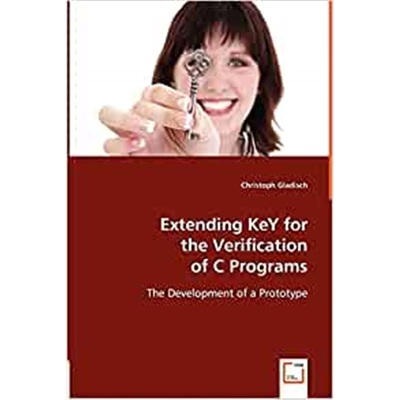按需印刷Extending KeY for the Verification of C Programs[9783639000023]