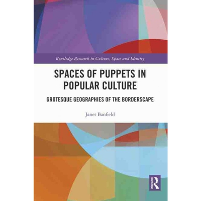 按需印刷不退不换TF Spaces of Puppets in Popular Culture[9781032103440]