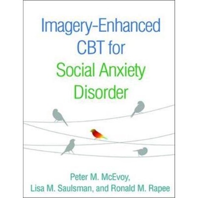预订不退不换Imagery-Enhanced CBT for Social Anxiety Disorder[9781462535491]