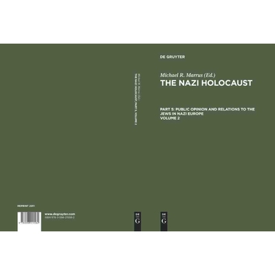 预订DGYT The Nazi Holocaust. Part 5: Public Opinion and Relations to the Jews in Nazi Europe. Volume 2