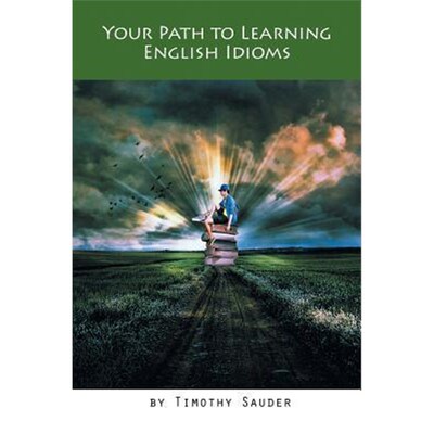 按需印刷Your Path to Learning English Idioms[9781524590826]