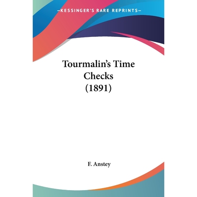 按需印刷不退不换Tourmalin's Time Checks (1891)[9781120945297]