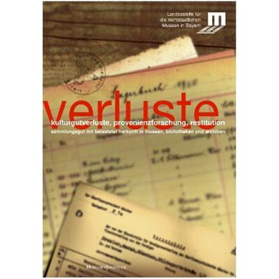 预订【德语】 Kulturgutverluste, Provenienzforschung, Restitution:Sammlungsgut mit belasteter Herkunft in Museen, Bibliot