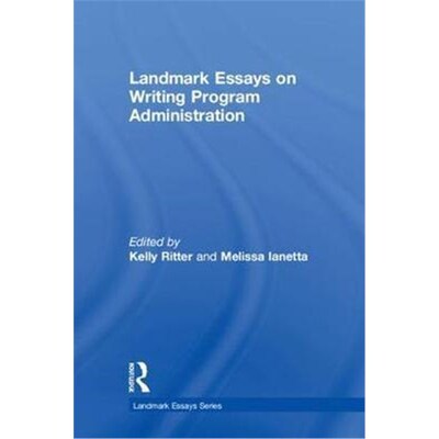 按需印刷不退不换Landmark Essays on Writing Program Administration[9781138715349]