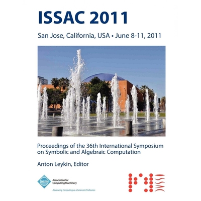 按需印刷ISSAC 2011 Proceedings of the 36th International Symposium on Symbolic and Algebraic  Computation[9781450306751]