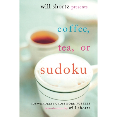 按需印刷不退不换Will Shortz Presents Coffee, Tea, or Sudoku[9780312371036]