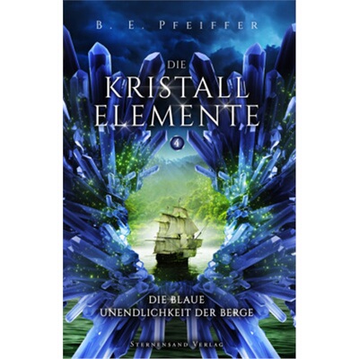 预订不退不换德语 Die Kristallelemente (Band 4): Die blaue Unendlichkeit der Berge[9783038962052]
