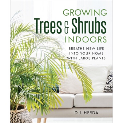 预订不退不换Growing Trees and Shrubs Indoors[9780865719125]