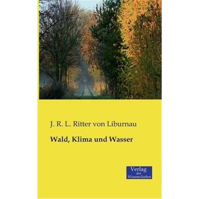 预订【德语】 Wald, Klima und Wasser:
