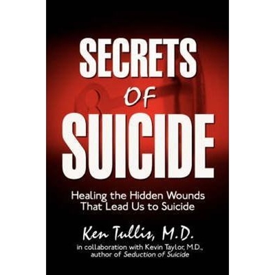 预订Secrets of Suicide:Healing the Hidden Wounds That Lead Us to Suicide