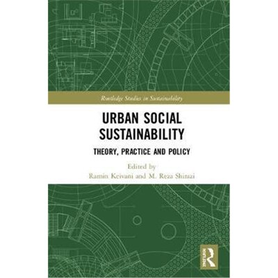 按需印刷不退不换Urban Social Sustainability:Theory, Policy and Practice[9781138069381]
