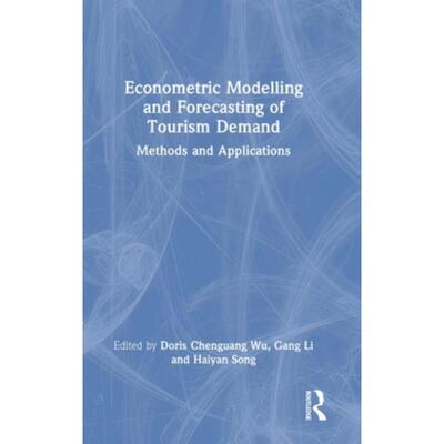 按需印刷不退不换TF Econometric Modelling and Forecasting of Tourism Demand[9781032216423]