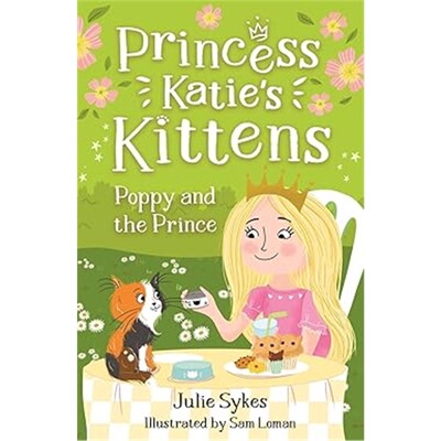 现货Poppy and the Prince (Princess Katie's Kittens 4)[9781800785359]