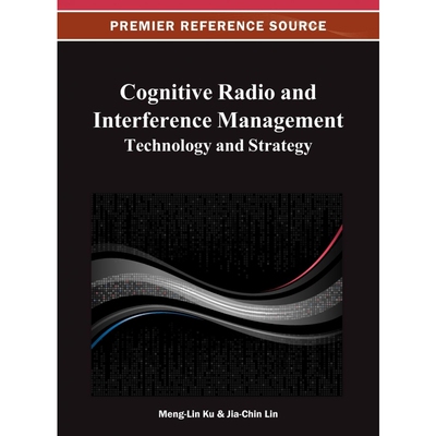 按需印刷Cognitive Radio and Interference Management[9781466620056]