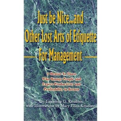 按需印刷不退不换 Just Be Nice...and Other Lost Arts of Etiquette for
