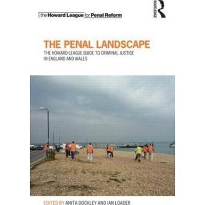 预订不退不换The Penal Landscape:The Howard League Guide to Criminal Justice in England and Wales