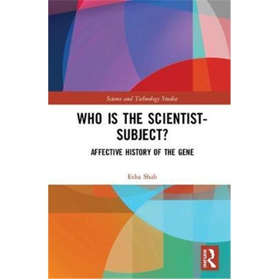 按需印刷不退不换图书Who is the Scientist-Subject?:Affective History of the Gene[9781138570337]