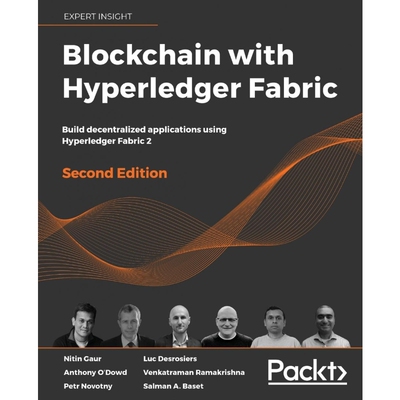 按需印刷Blockchain with Hyperledger Fabric, Second Edition[9781839218750]