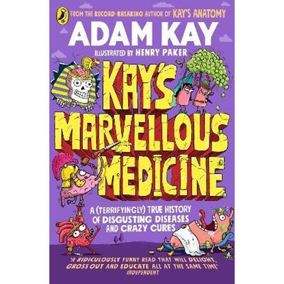 现货 Kay's Marvellous Medicine  惊人的医学 亚当·凯Adam Kay 人体百科 英文原版