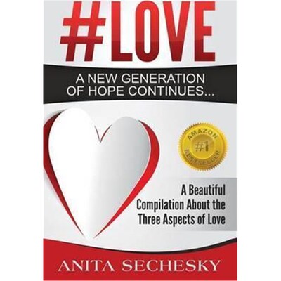按需印刷不退不换#Love - A New Generation of Hope Continues...[9780993964848]